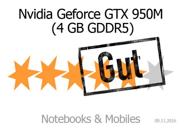 Nvidia Geforce GTX 950M im Test - Notebooks und Mobiles