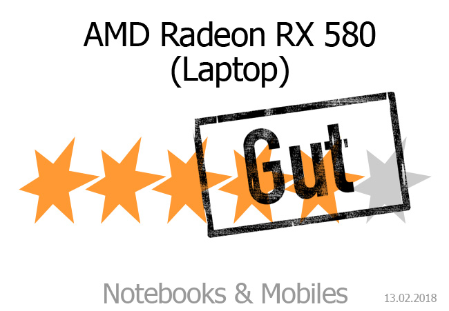 AMD Radeon RX 580 (Laptop) im Test - Notebooks und Mobiles